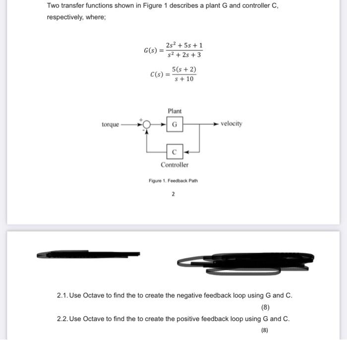 Two transfer functions shown in Figure 1 describes a | Chegg.com
