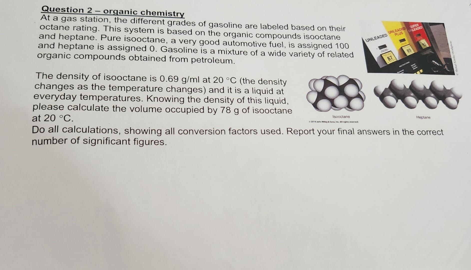 Solved Question 2 - organic chemistry At a gas station, the | Chegg.com