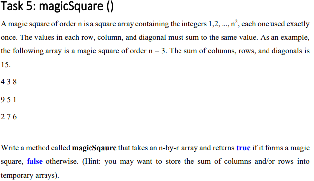 Task 5: magicSquare () ﻿javaA magic square of order n | Chegg.com