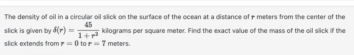 Solved The density of oil in a circular oil slick on the | Chegg.com