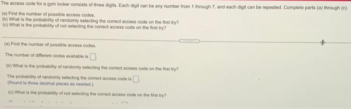 Solved The access code for a gym locker consists of three | Chegg.com