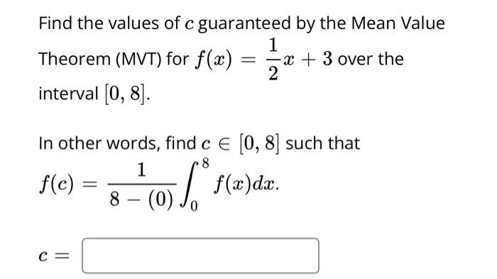 Solved Find the values of c guaranteed by the Mean Value | Chegg.com