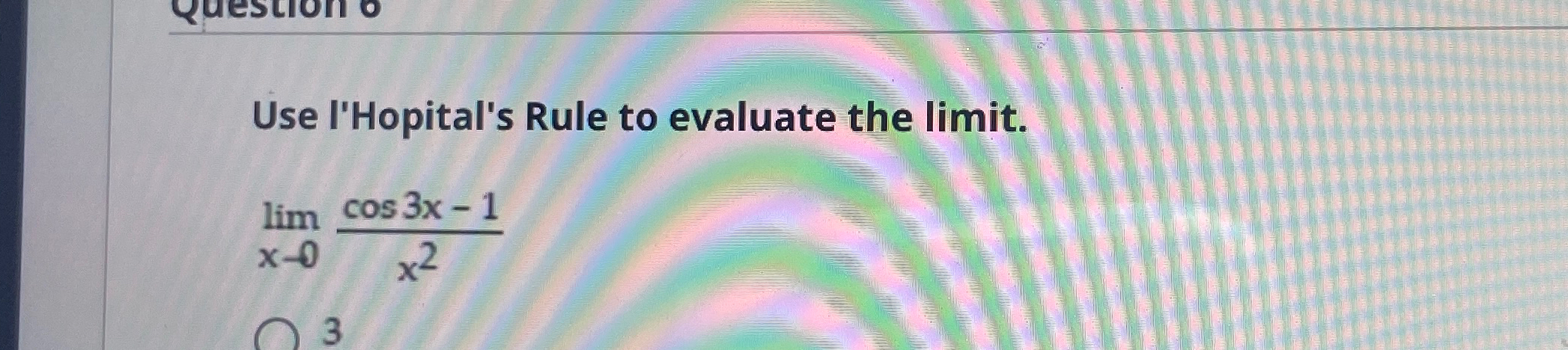 Solved Use l'Hopital's Rule to evaluate the | Chegg.com
