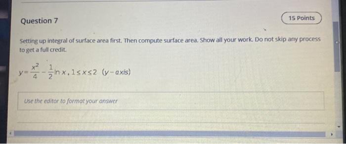 Solved Question 7 15 Points Setting up integral of surface | Chegg.com