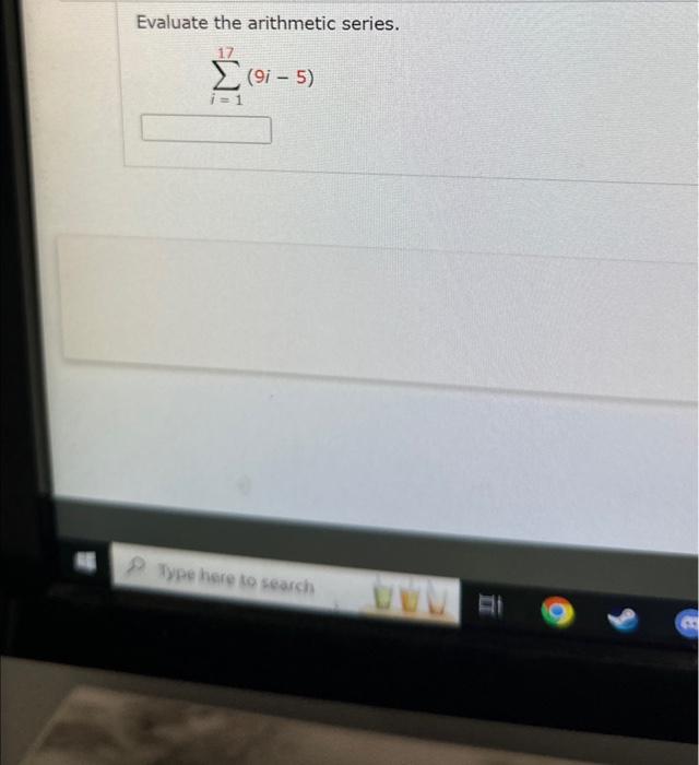 Solved Evaluate the arithmetic series. ∑i=117(9i−5) | Chegg.com