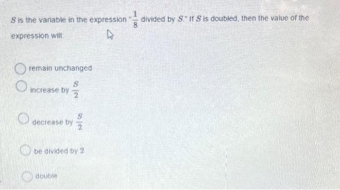Solved S is the variable in the expression 81 divided by S." | Chegg.com