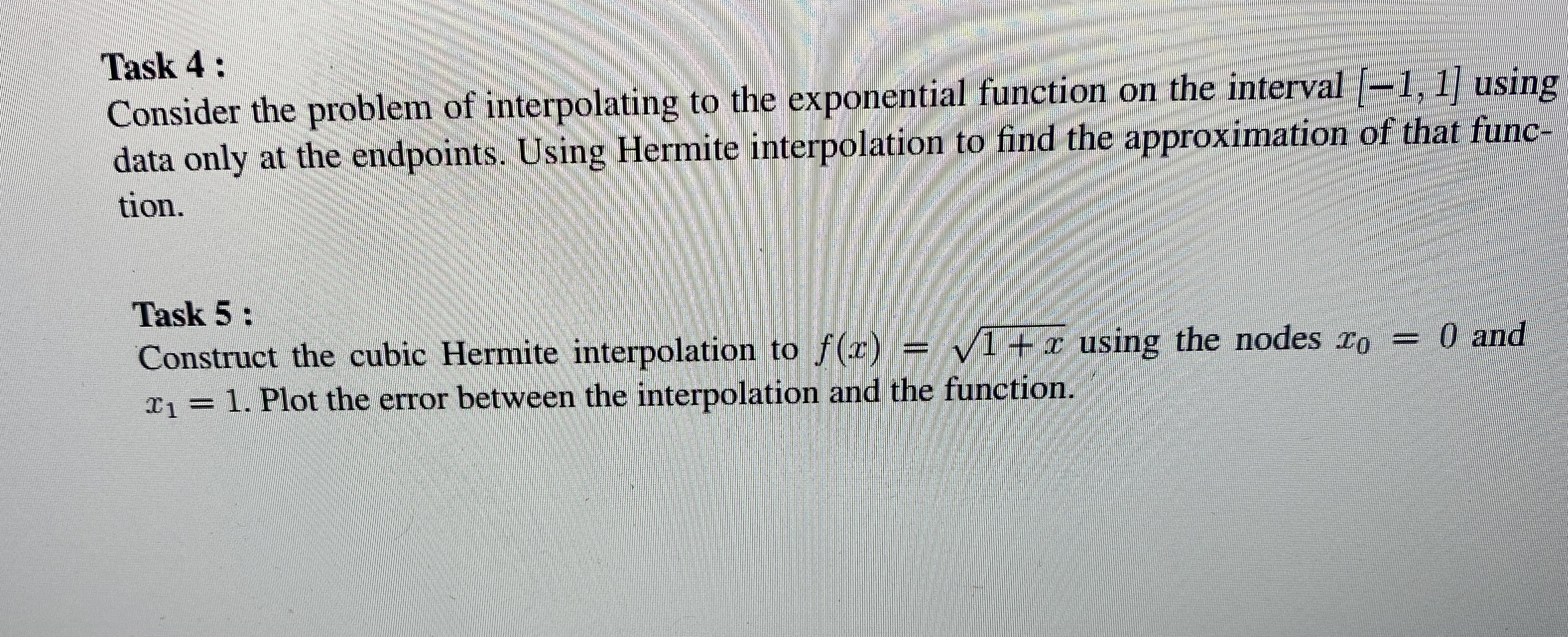Solved Task 4:Consider the problem of interpolating to the | Chegg.com