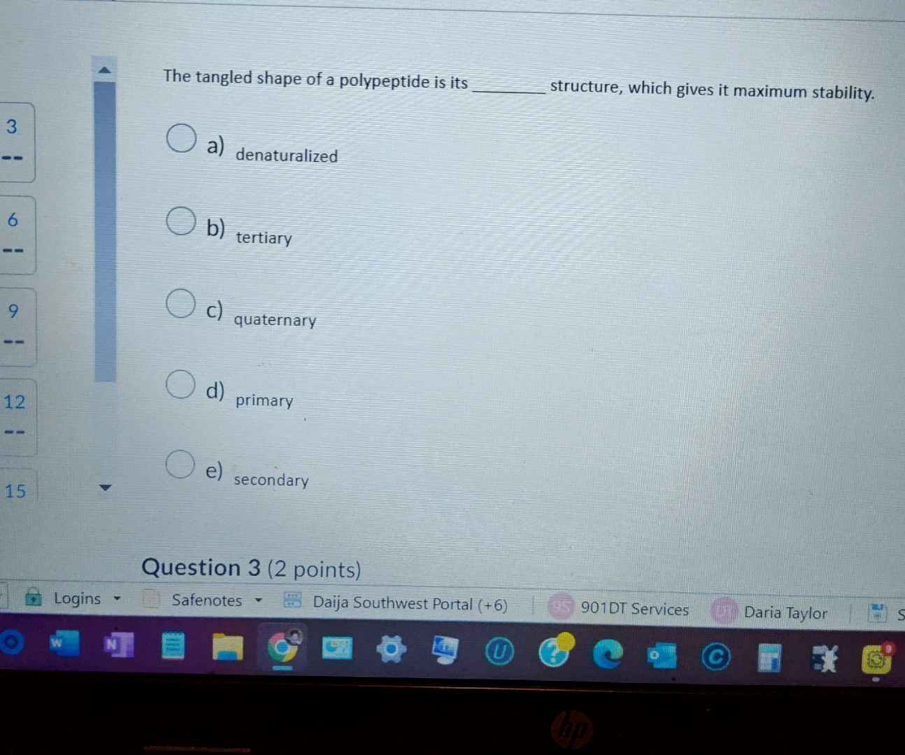 Solved The tangled shape of a polypeptide is its structure, | Chegg.com