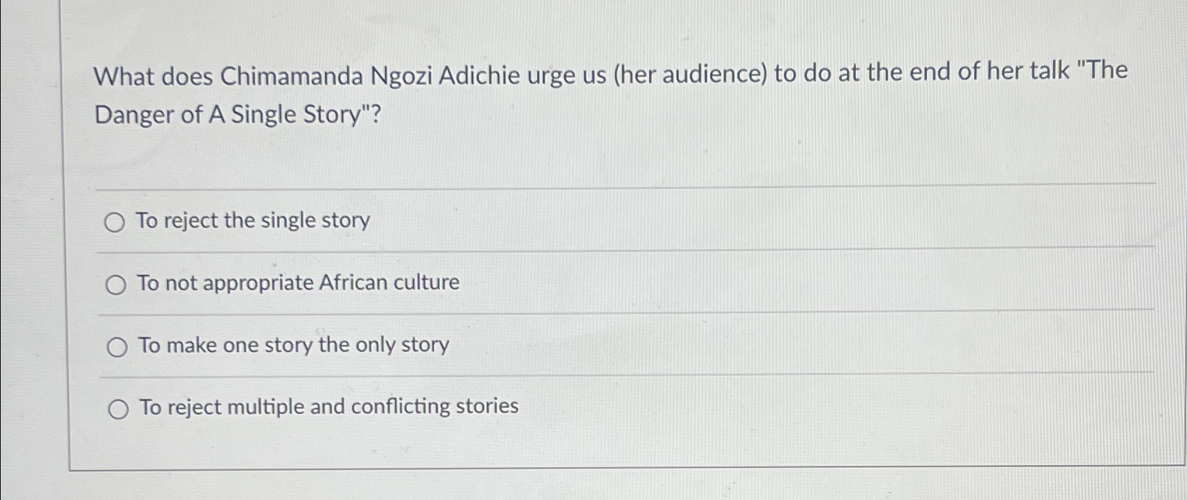 Solved What does Chimamanda Ngozi Adichie urge us (her | Chegg.com