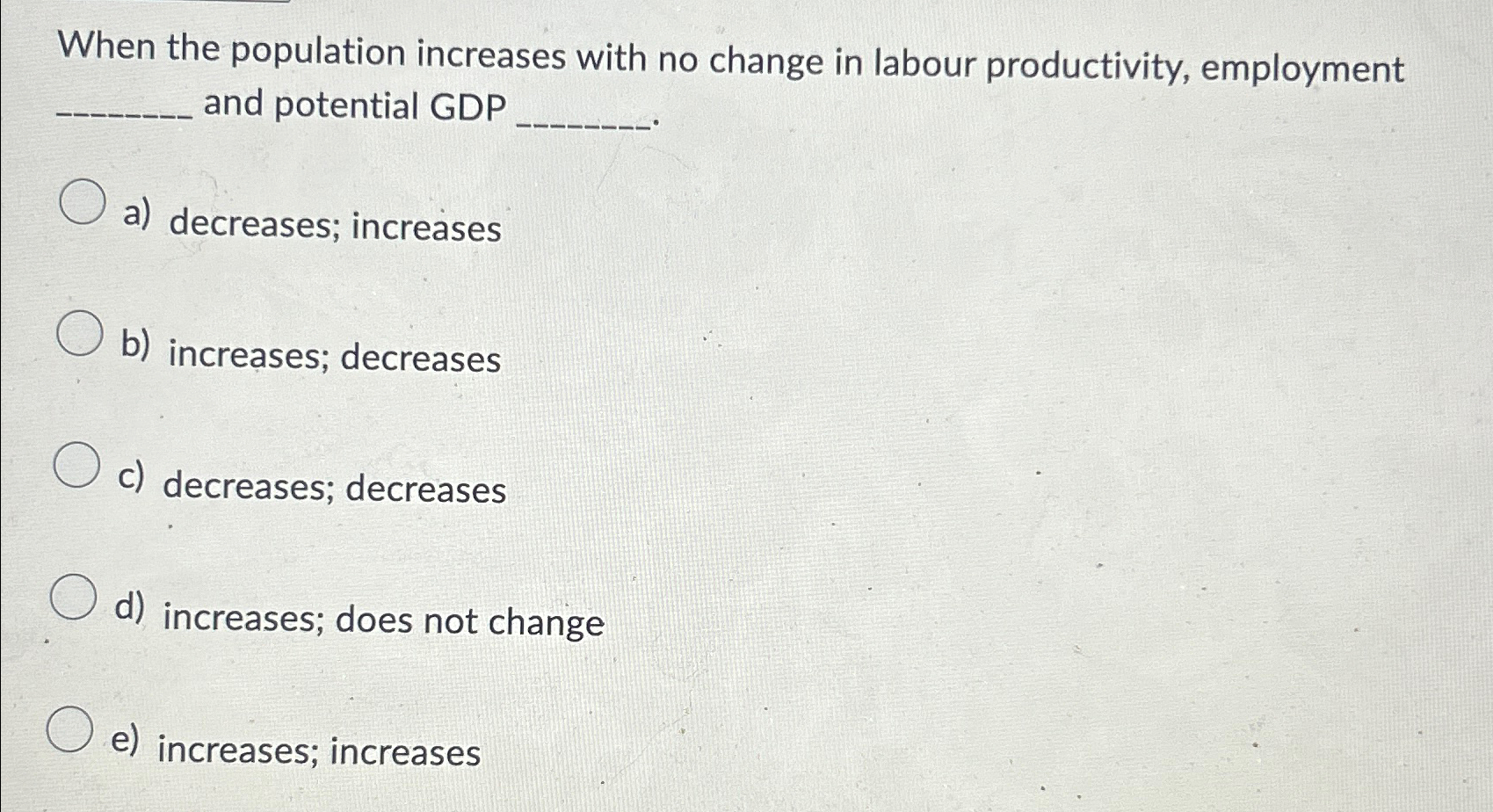 Solved When the population increases with no change in | Chegg.com