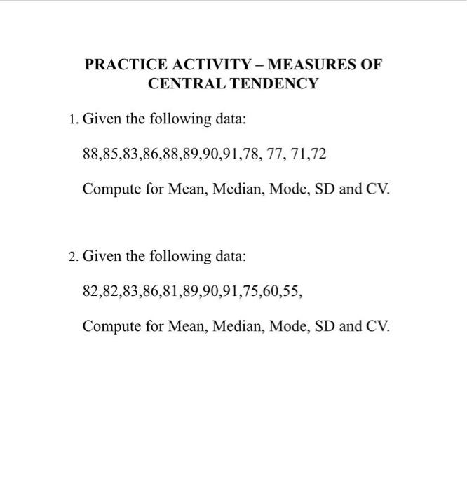 Solved PRACTICE ACTIVITY - MEASURES OF CENTRAL TENDENCY 1. | Chegg.com