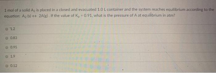 Solved 1 mol of a solid Aj is placed in a closed and | Chegg.com