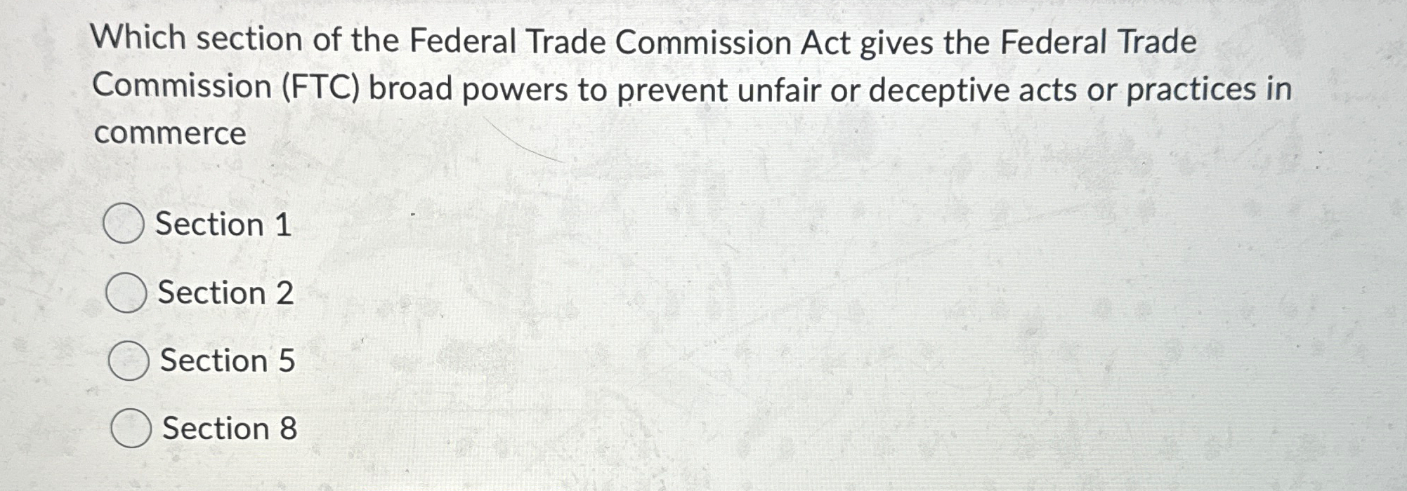 Solved Which section of the Federal Trade Commission Act | Chegg.com
