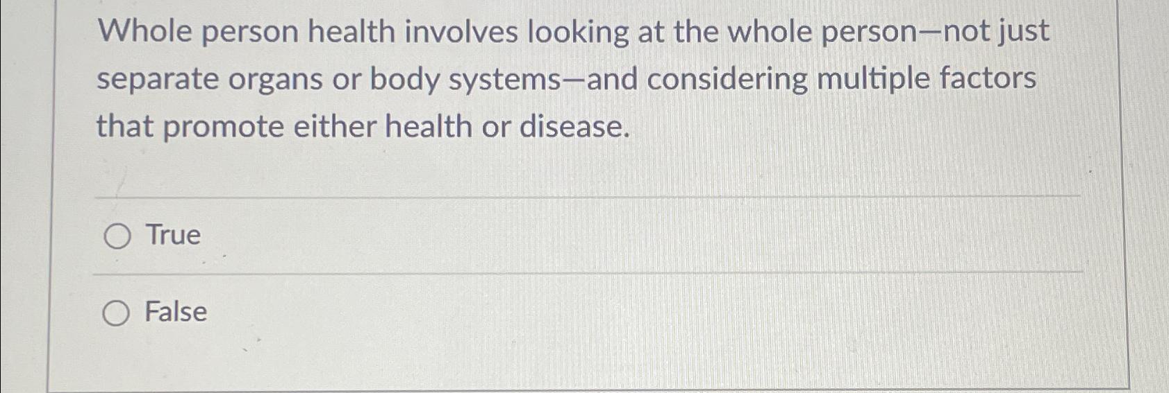 Solved Whole person health involves looking at the whole | Chegg.com