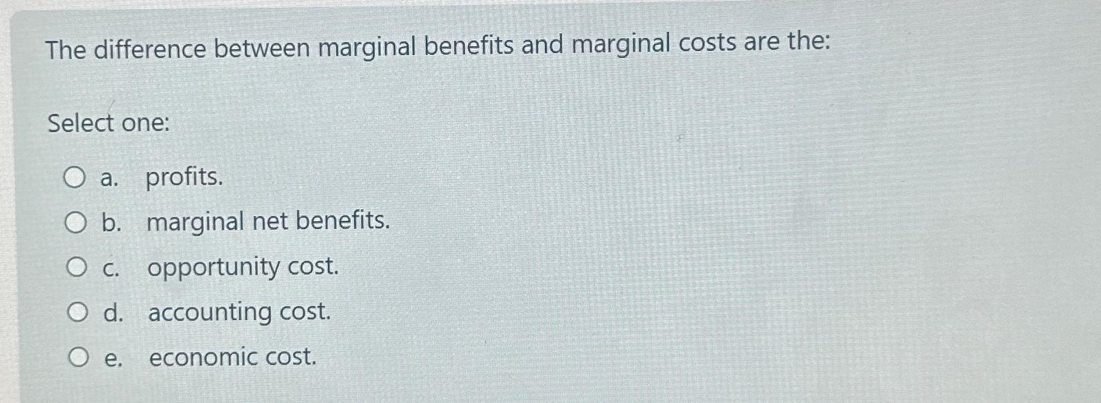 Solved The difference between marginal benefits and marginal | Chegg.com
