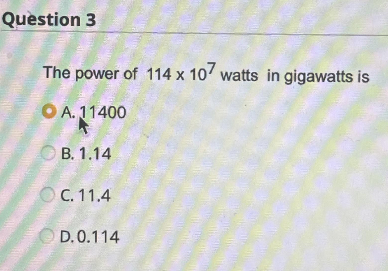 High Quality SOLUTION Question 3The power of 114×107 ﻿watts in gigawatts | Chegg.com