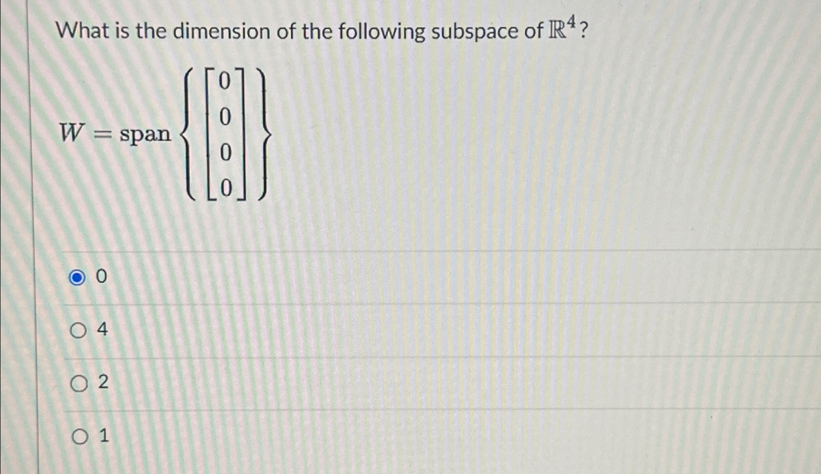 Solved What is the dimension of the following subspace of | Chegg.com