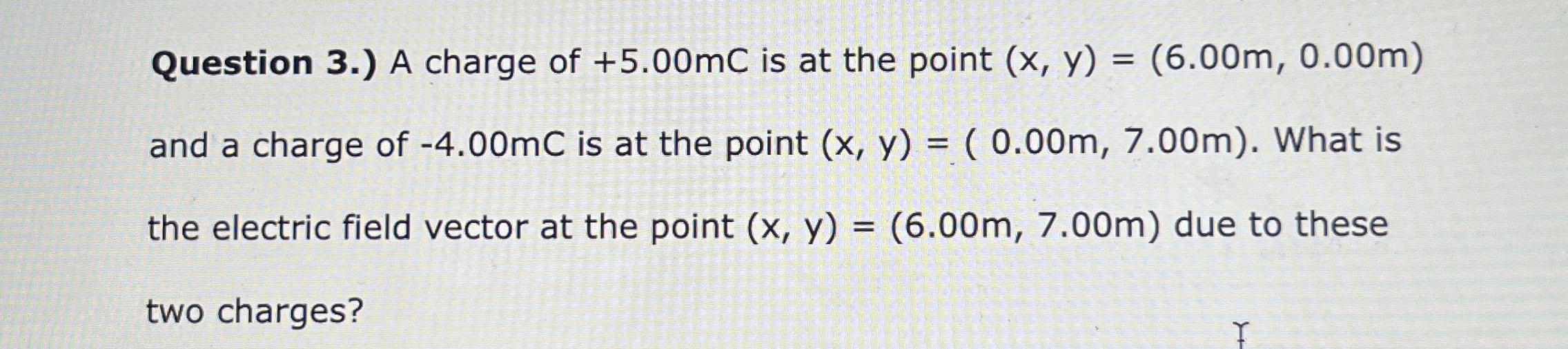 Solved Question 3.) ﻿A charge of +5.00 ﻿mC is at the point | Chegg.com