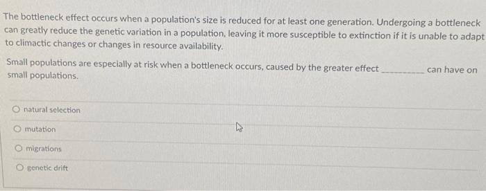 Solved The bottleneck effect occurs when a population's size | Chegg.com