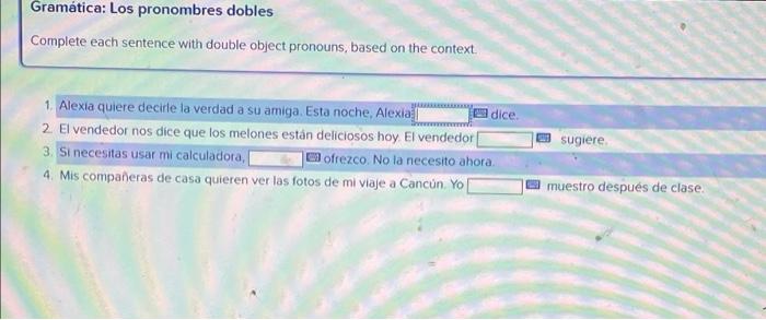 Gramática: Los pronombres dobles Complete each | Chegg.com