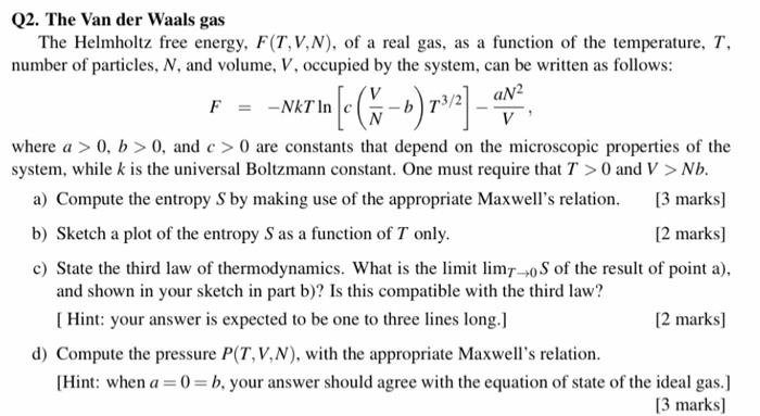 Solved Q2. The Van der Waals gas The Helmholtz free energy, | Chegg.com