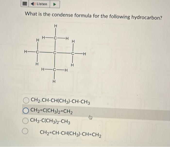 Solved What is the condense formula for the following | Chegg.com