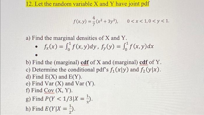 Solved 12. Let the random variable X and Y have joint pdf | Chegg.com