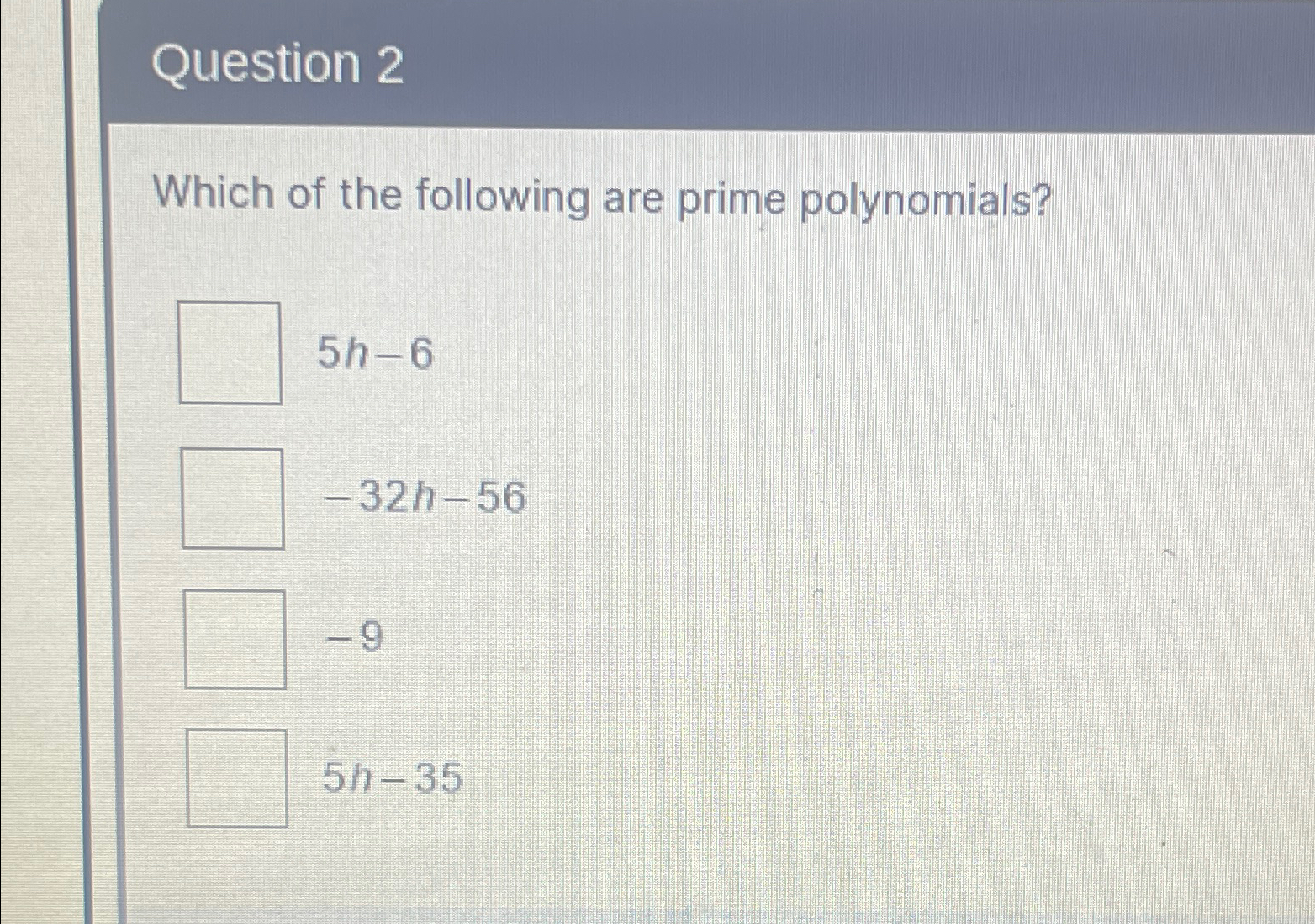 Solved Question 2Which of the following are prime | Chegg.com