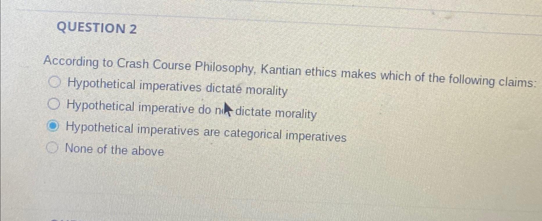 QUESTION 2According to Crash Course Philosophy, | Chegg.com