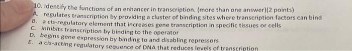 Solved 10. Identify the functions of an enhancer in | Chegg.com