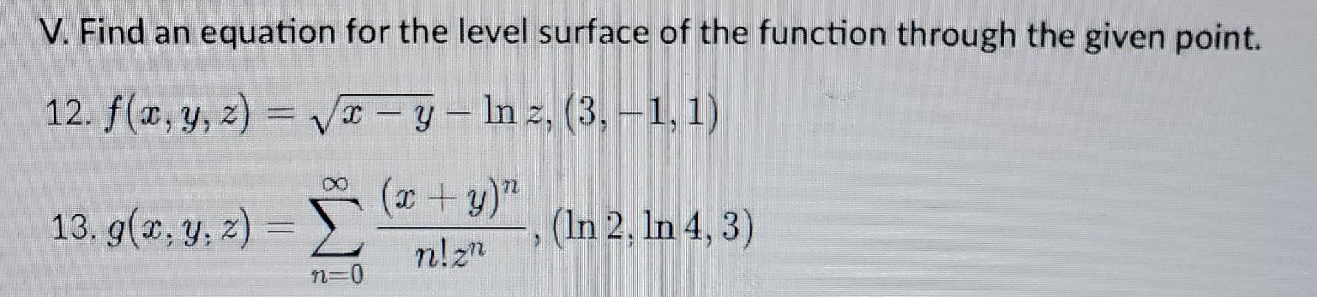 Solved V. Find an equation for the level surface of the | Chegg.com