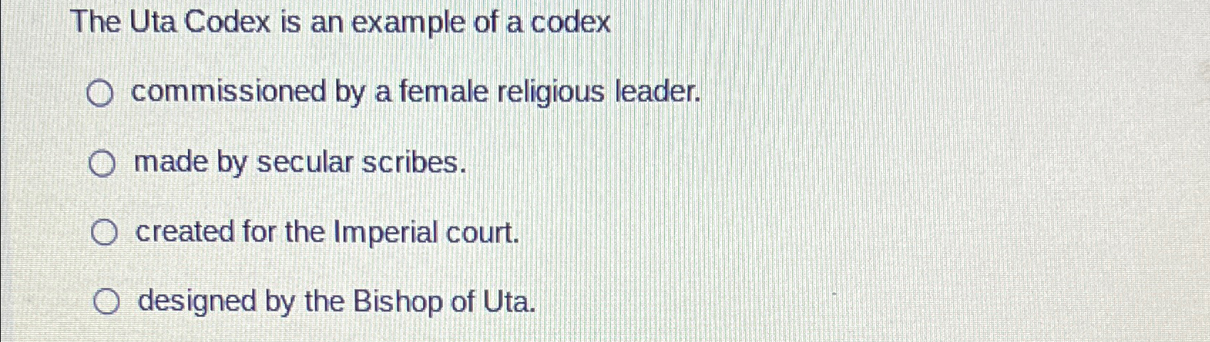 Solved The Uta Codex is an example of a codexcommissioned by | Chegg.com