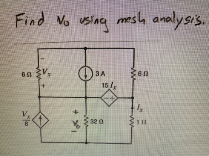 Solved Find No using mesh analysis, 69 V, 3A 564 33292 | Chegg.com