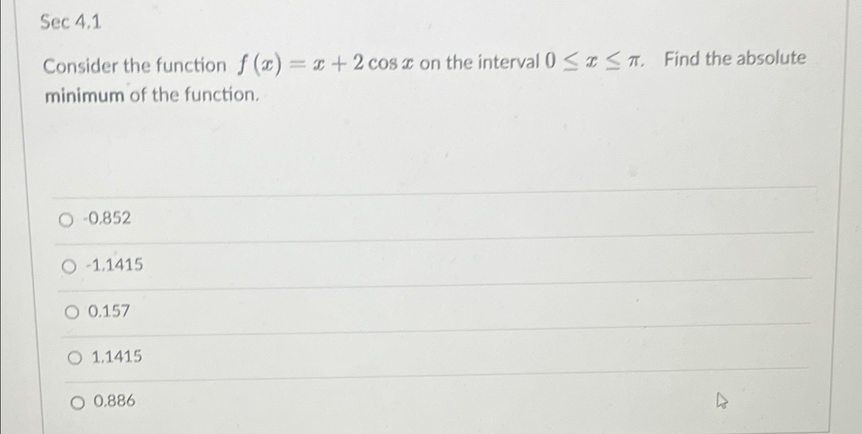 Solved Sec4.1Consider the function f(x)=x+2cosx ﻿on the | Chegg.com