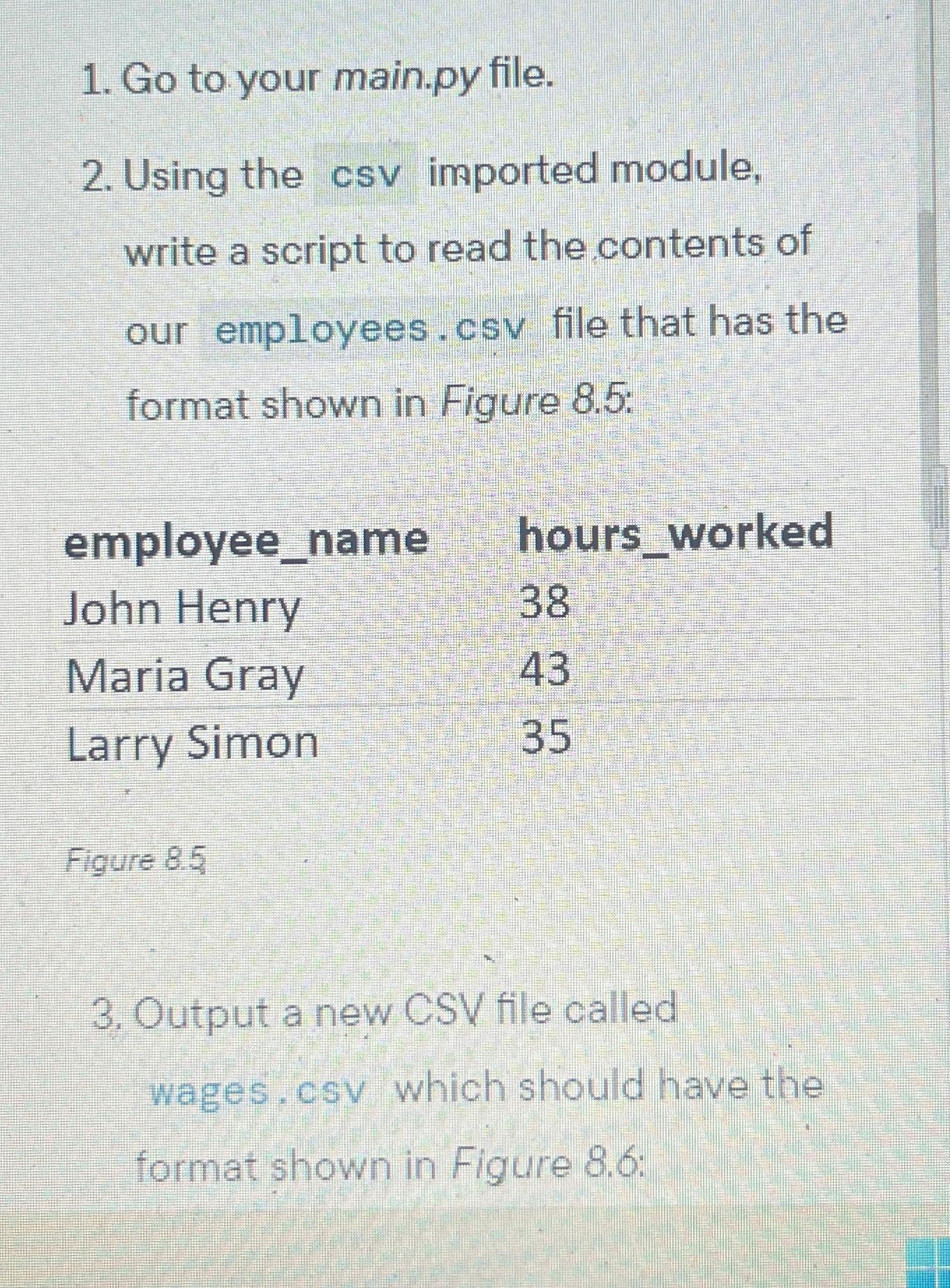 Solved Go to your main.py file.Using the csv imported | Chegg.com