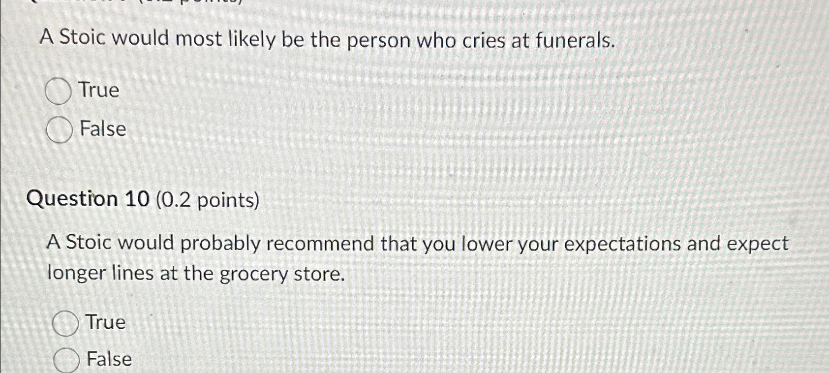 Solved A Stoic would most likely be the person who cries at | Chegg.com