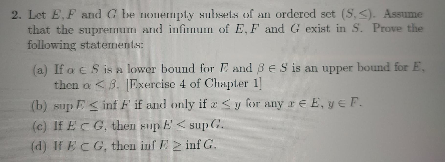 Solved 2. Let E, F and G be nonempty subsets of an ordered | Chegg.com