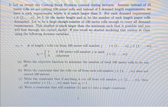 Solved 2. Let us revisit the Cutting Stock Problem covered | Chegg.com