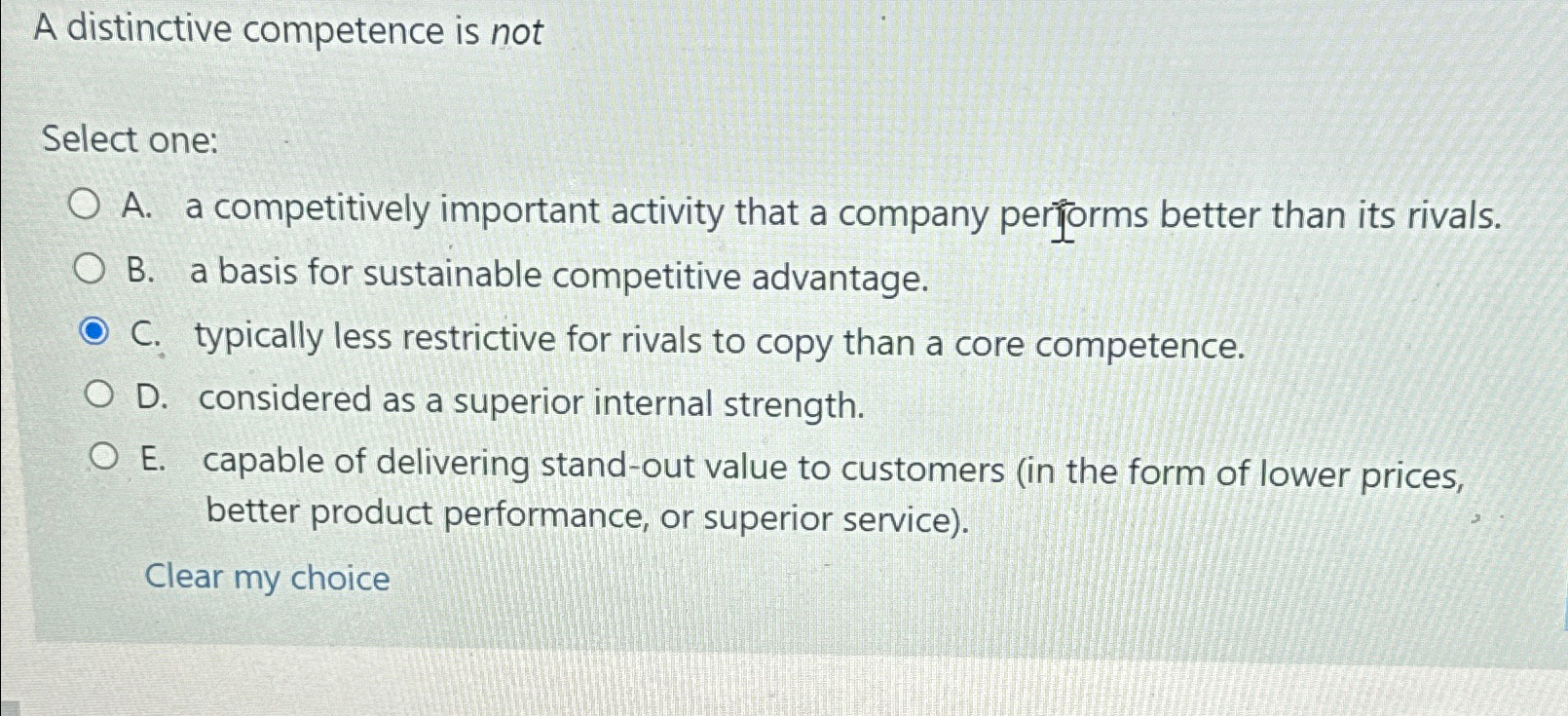 Solved A distinctive competence is notSelect one:A. ﻿a | Chegg.com