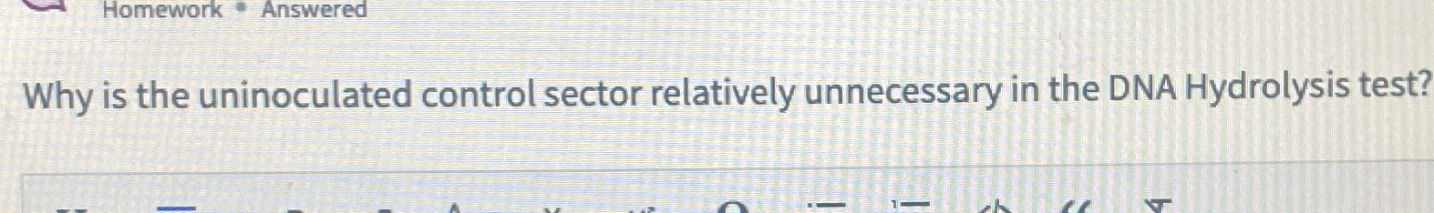 Solved Why is the uninoculated control sector relatively | Chegg.com