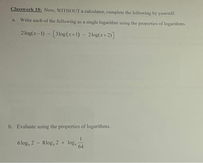Solved Classwork 18: Now, WITHOUT a calculator, complete the | Chegg.com