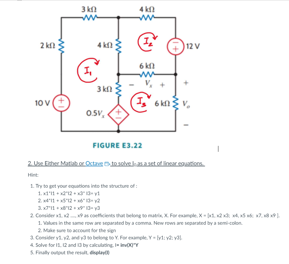 Solved Use Either Matlab or Octave G ﻿to solve I0 ﻿as a set | Chegg.com