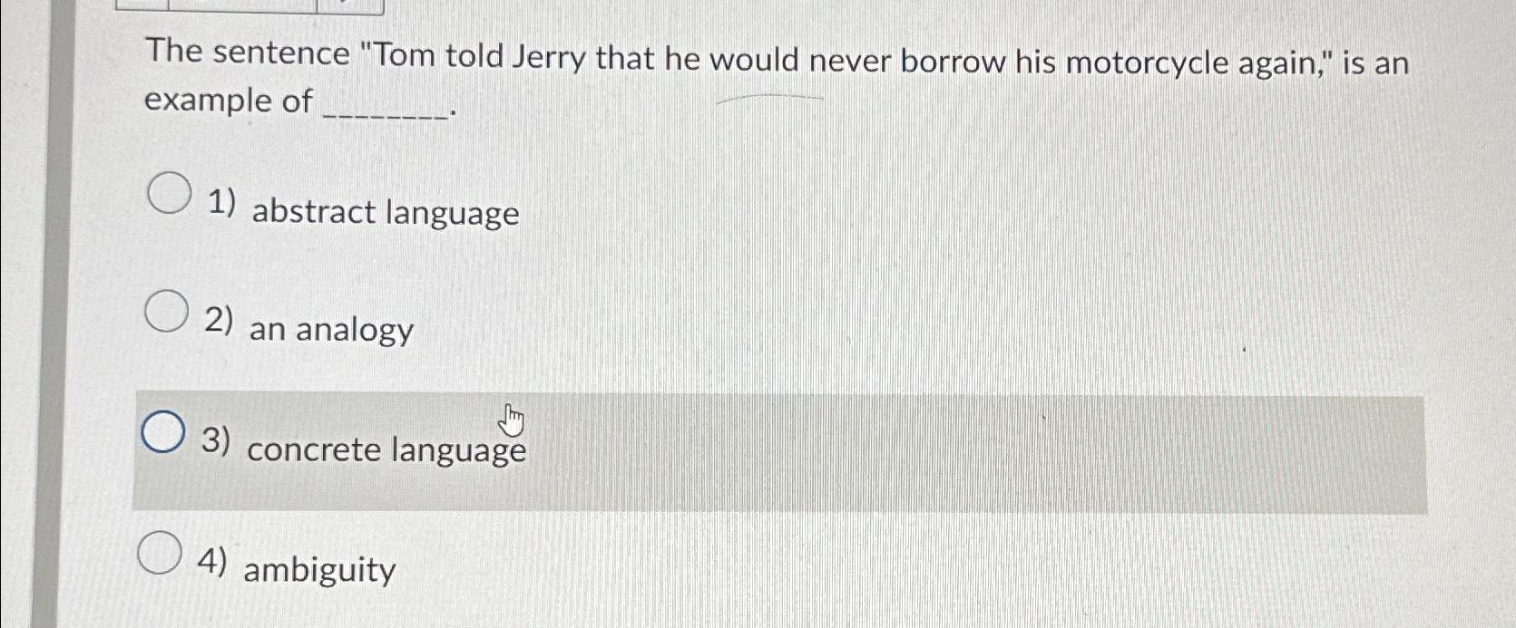 Solved The sentence "Tom told Jerry that he would never | Chegg.com