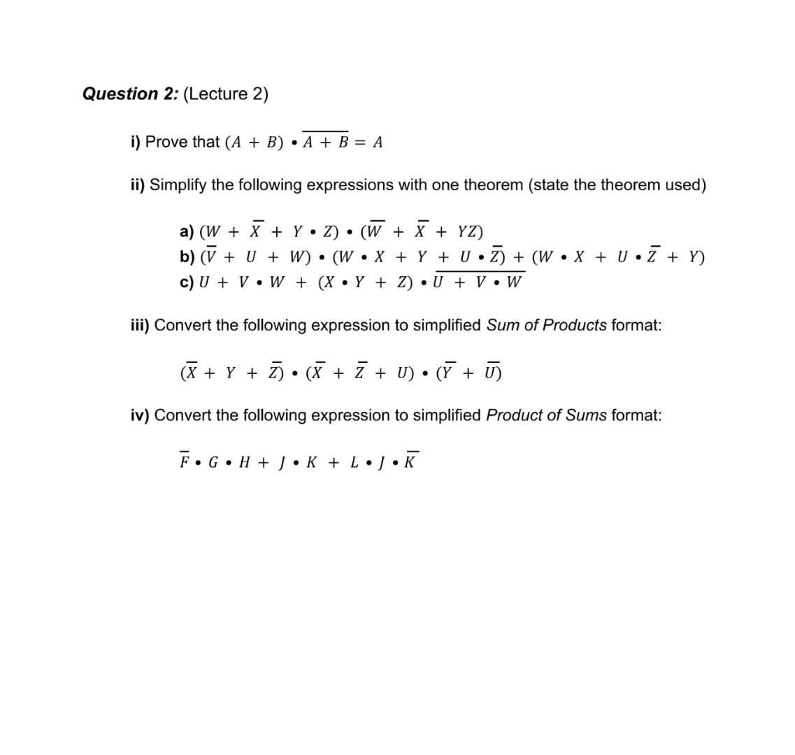 Solved i) Prove that (A+B)⋅A+B=A ii) Simplify the following | Chegg.com