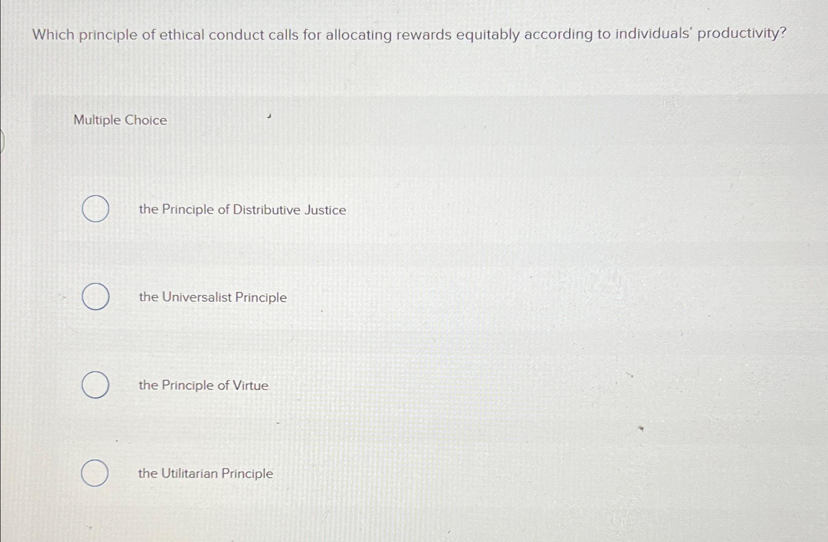 Solved Which principle of ethical conduct calls for | Chegg.com