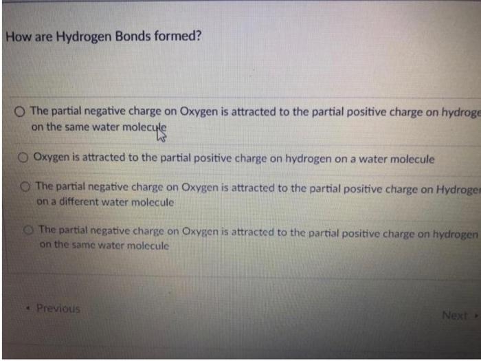 Solved How are Hydrogen Bonds formed? The partial negative | Chegg.com