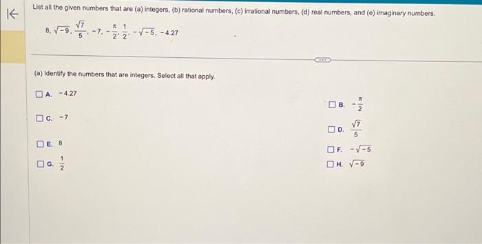 Solved K List all the given numbers that are (a) integers, | Chegg.com