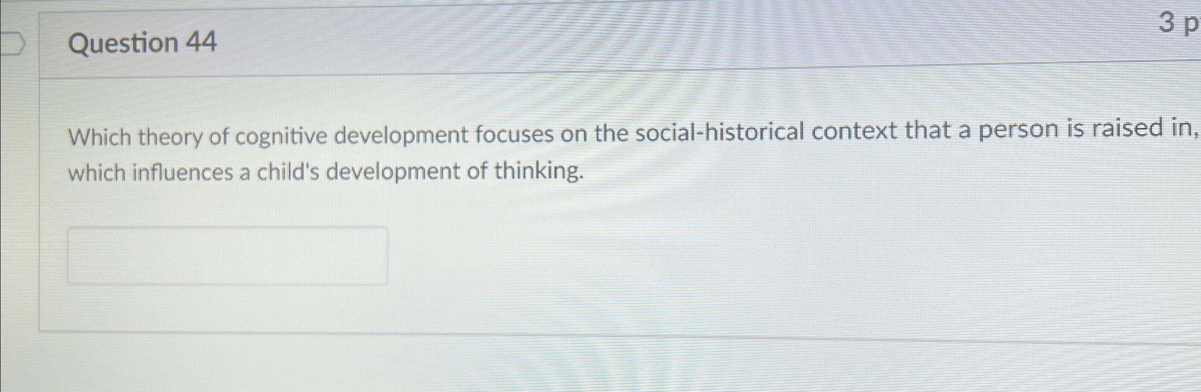 Solved Question 44Which theory of cognitive development | Chegg.com