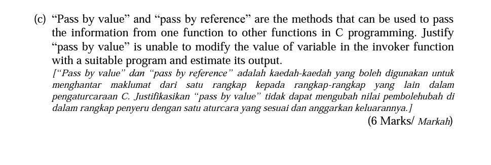 Solved (C) “Pass by value” and “pass by reference” are the | Chegg.com