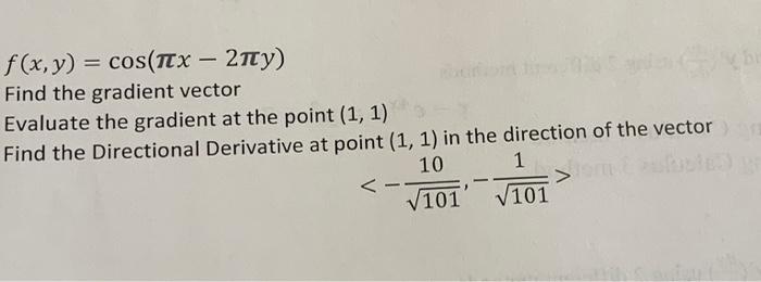 Solved f(x,y)=cos(πx−2πy) Find the gradient vector Evaluate | Chegg.com